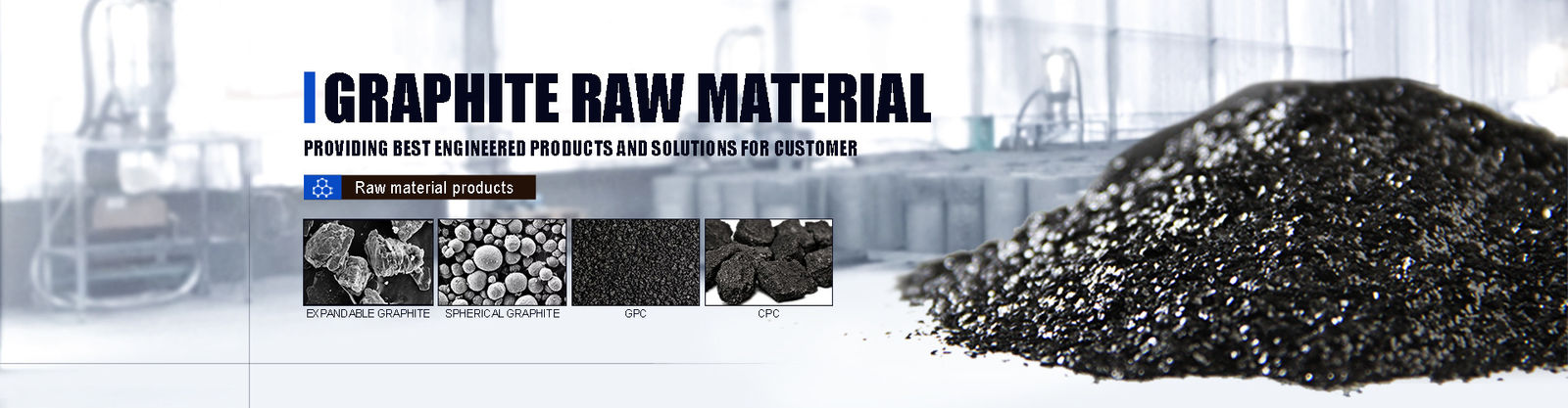 Quality Graphite Raw Material & Natural Flake Graphite factory from China